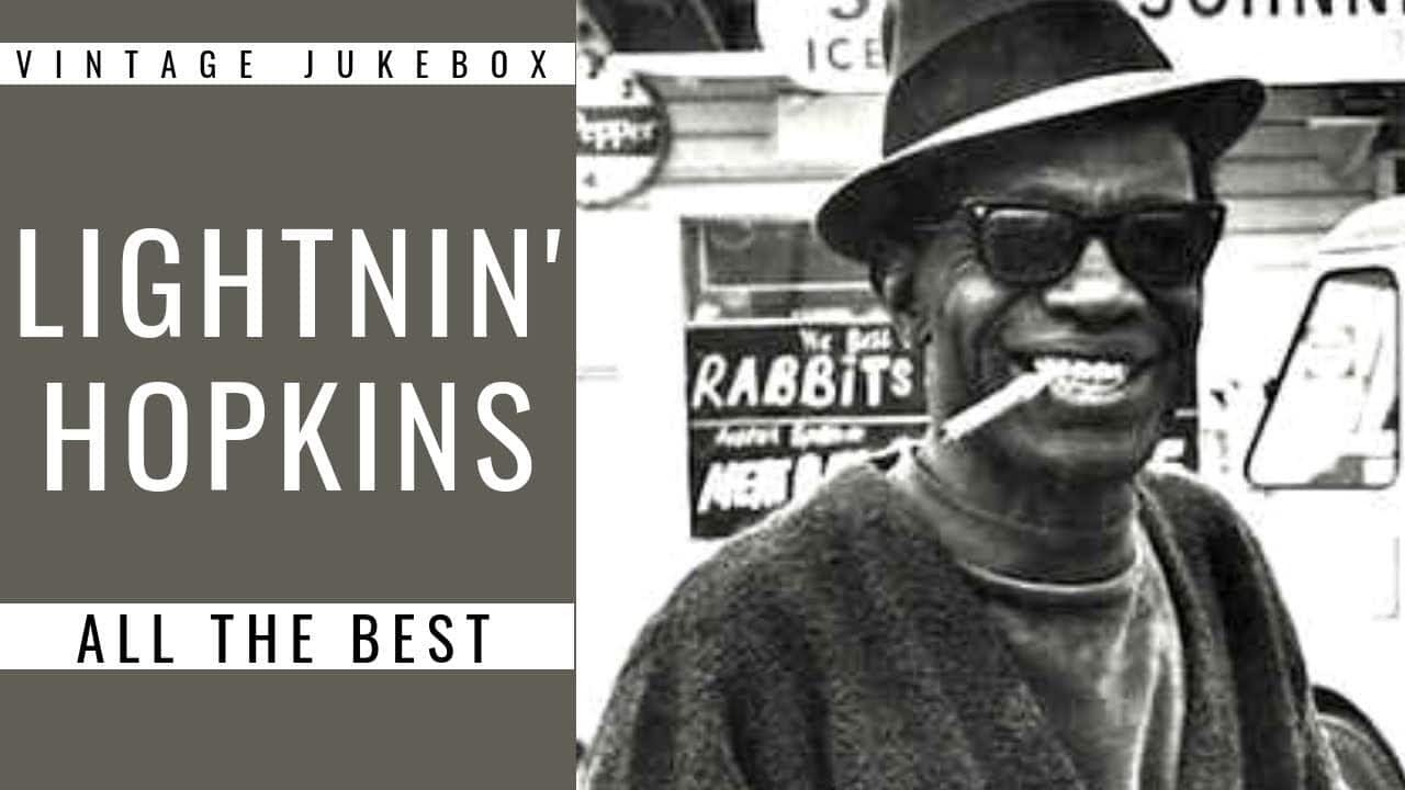 ¿Conoces a LIGHTNIN' HOPKINS? Aprende todo sobre el aquí
