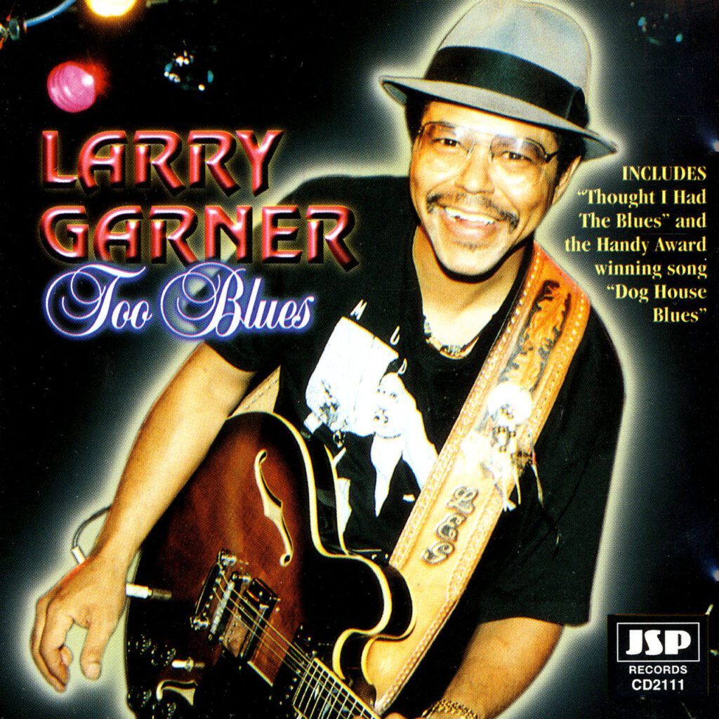 Aprende todo sobre LARRY GARNER músico del blues aqui