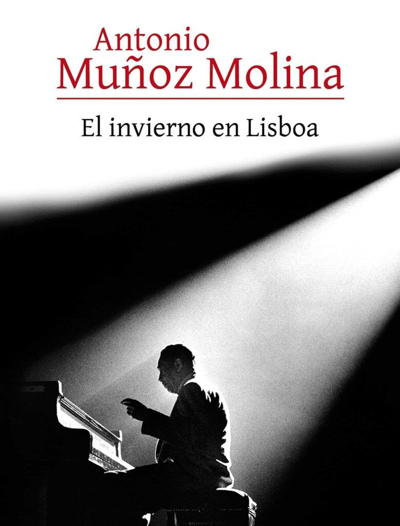 EL LIBRO EL INVIERNO EN LISBOA, DE ANTONIO MUÑOZ MOLINA